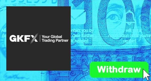 How To Withdraw From GKFX 2025
