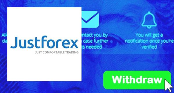 How To Withdraw From JustForex 2025