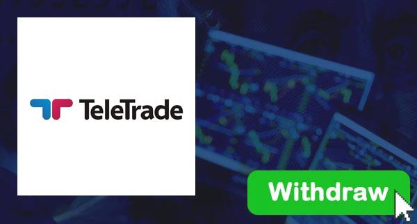 How To Withdraw From TeleTrade 2025