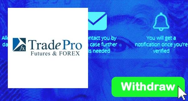 How To Withdraw From Trade Pro Futures 2025