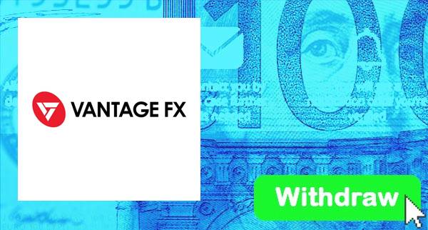 How To Withdraw From Vantage FX 2025